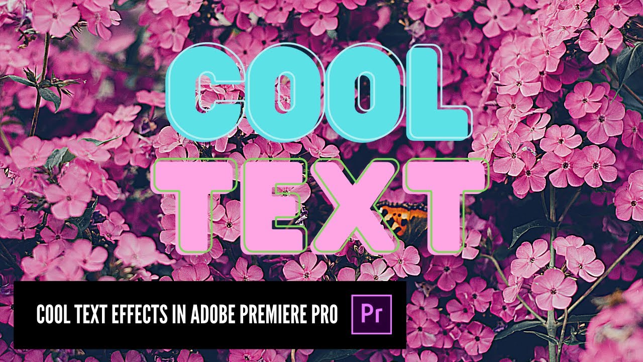 How to Create Cool Text Effects in Adobe Premiere Pro - YouTube