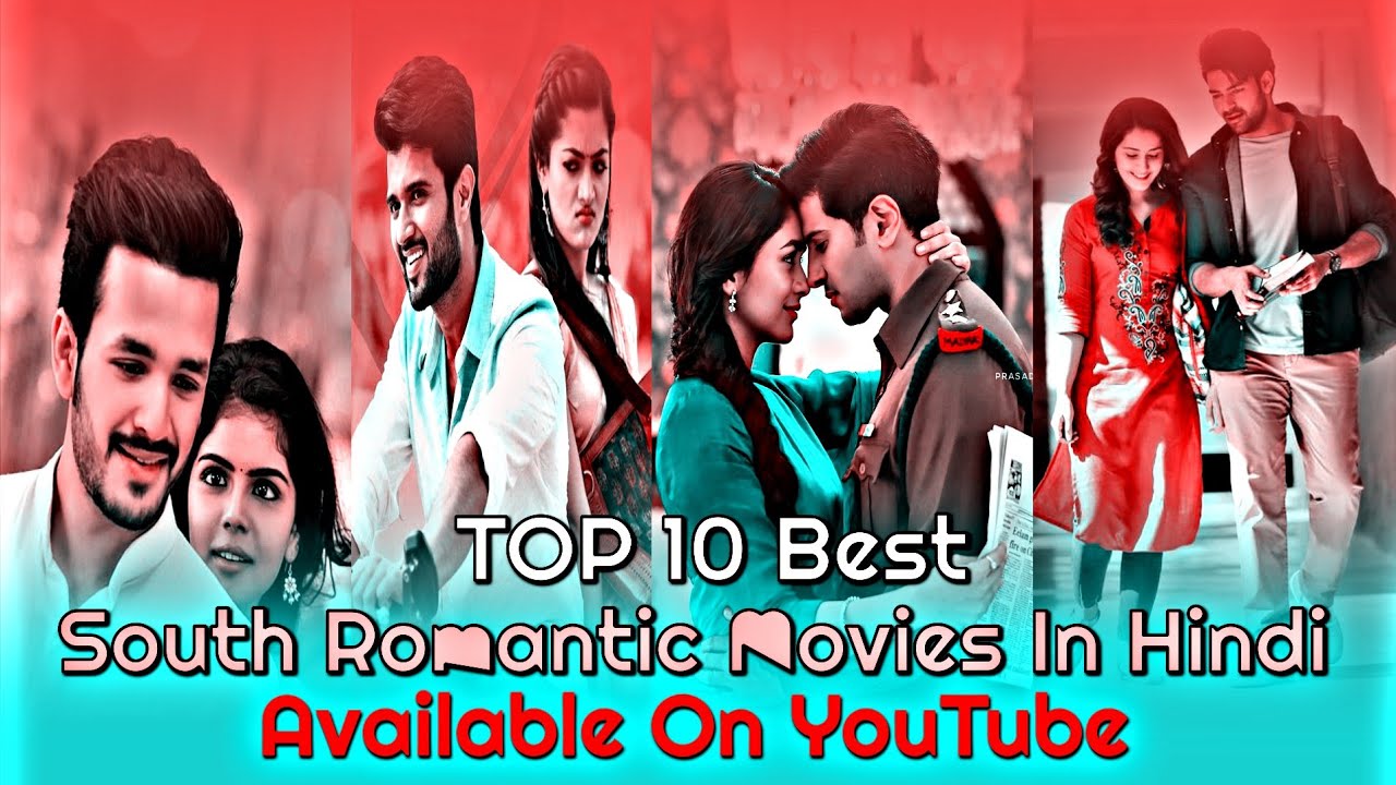 Top 10 Best Romantic South Indian Hindi Dubbed Movies Emotional Love