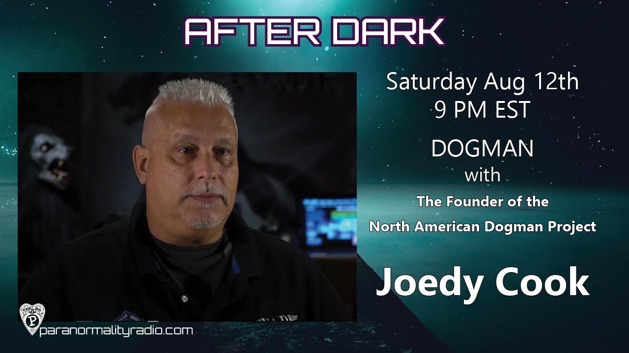 Paranormality After Dark: DOGMAN with Joedy Cook - YouTube