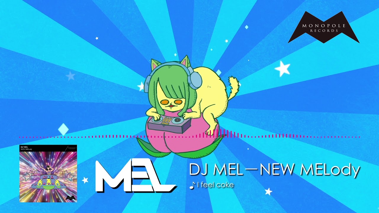 DJ MEL - I Feel Coke ( Official Full stream ) - YouTube