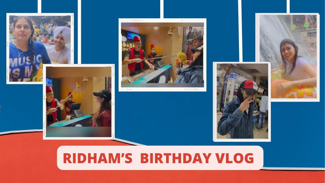 RIDHAM’s BIRTHDAY VLOG🥳🔥 || Dilsheen kaur || Ridham preet singh ...