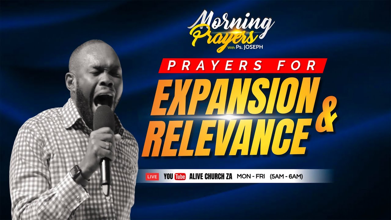 EXPANSION AND RELEVANCE PRAYERS WITH PASTOR JOSEPH - YouTube