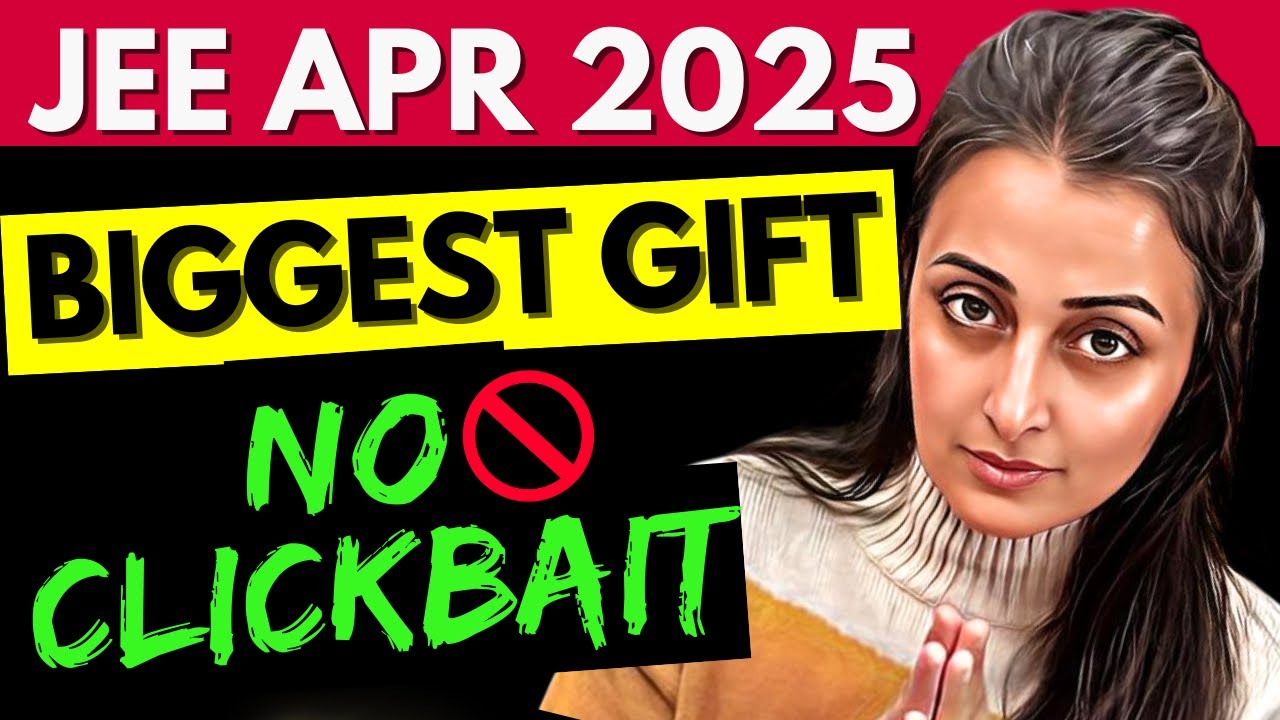 BIGGEST Gift from MATHEMATICALLY INCLINED for JEE Apr 2025 | No Clickbait | JEE MAINS 2025 |NEHA ...
