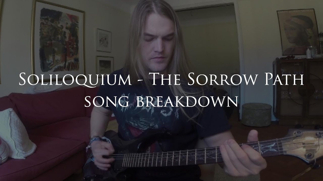 Soliloquium - The Sorrow Path Song Breakdown | Swedish Progressive ...