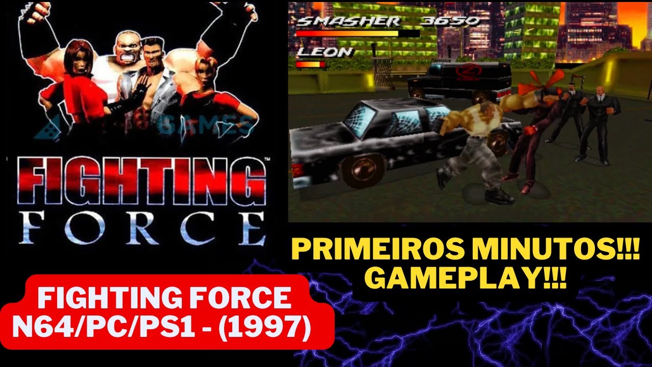 Fighting Force - N64/PC/PS1 - (1997) - Primeiros Minutos!!! GAMEPLAY ...