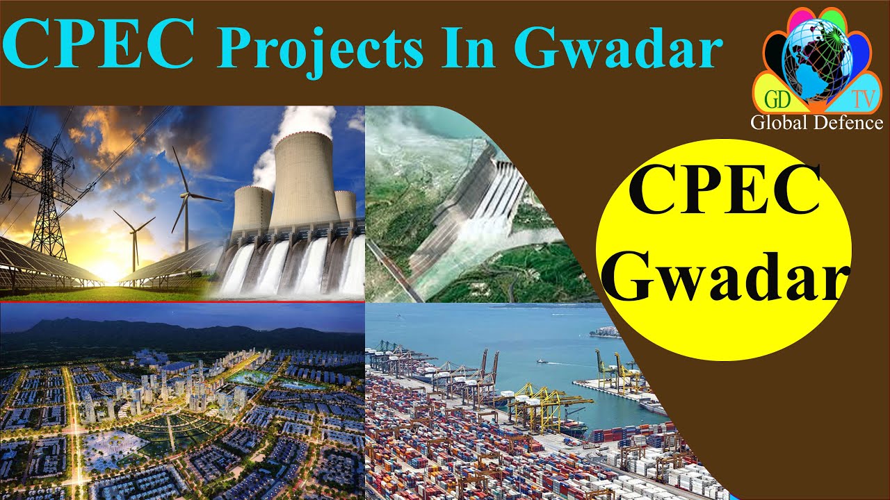 CPEC (China Pakistan Economic Corridor) Projects In Gwadar Pakistan ...