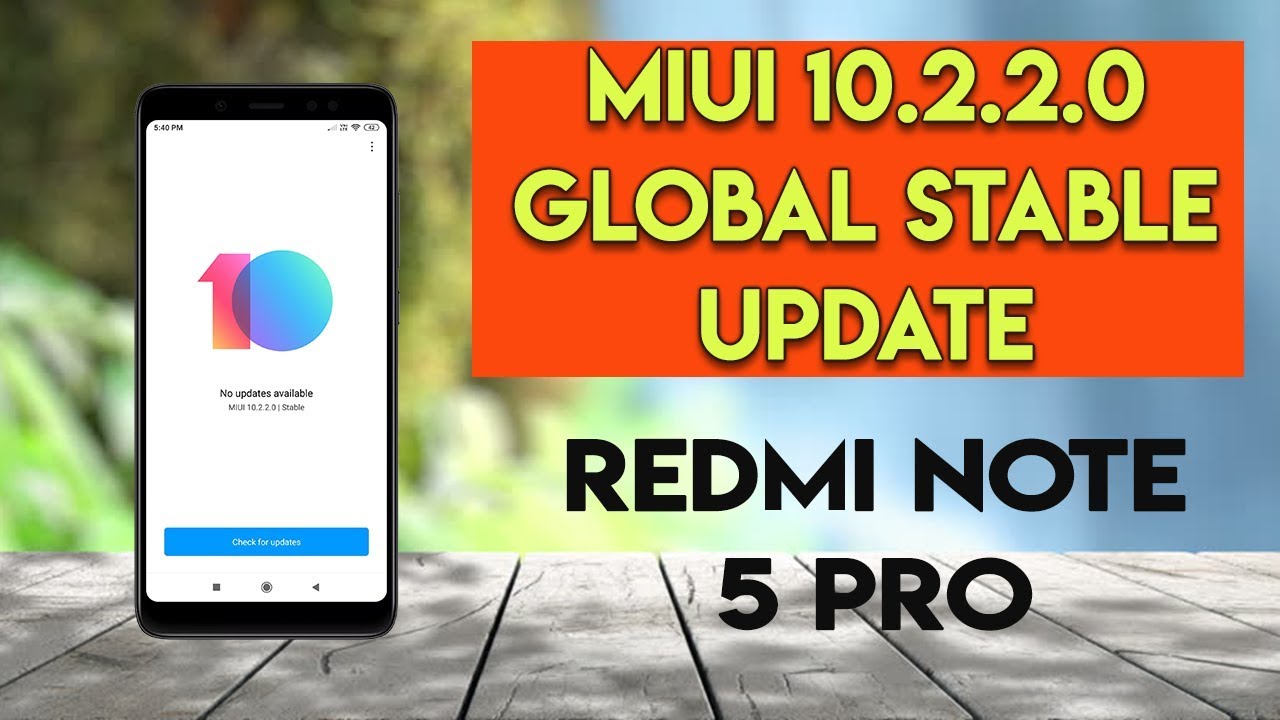 MIUI 10.2.2.0 Global Stable Update for Redmi Note 5 PRO | Download Now ...