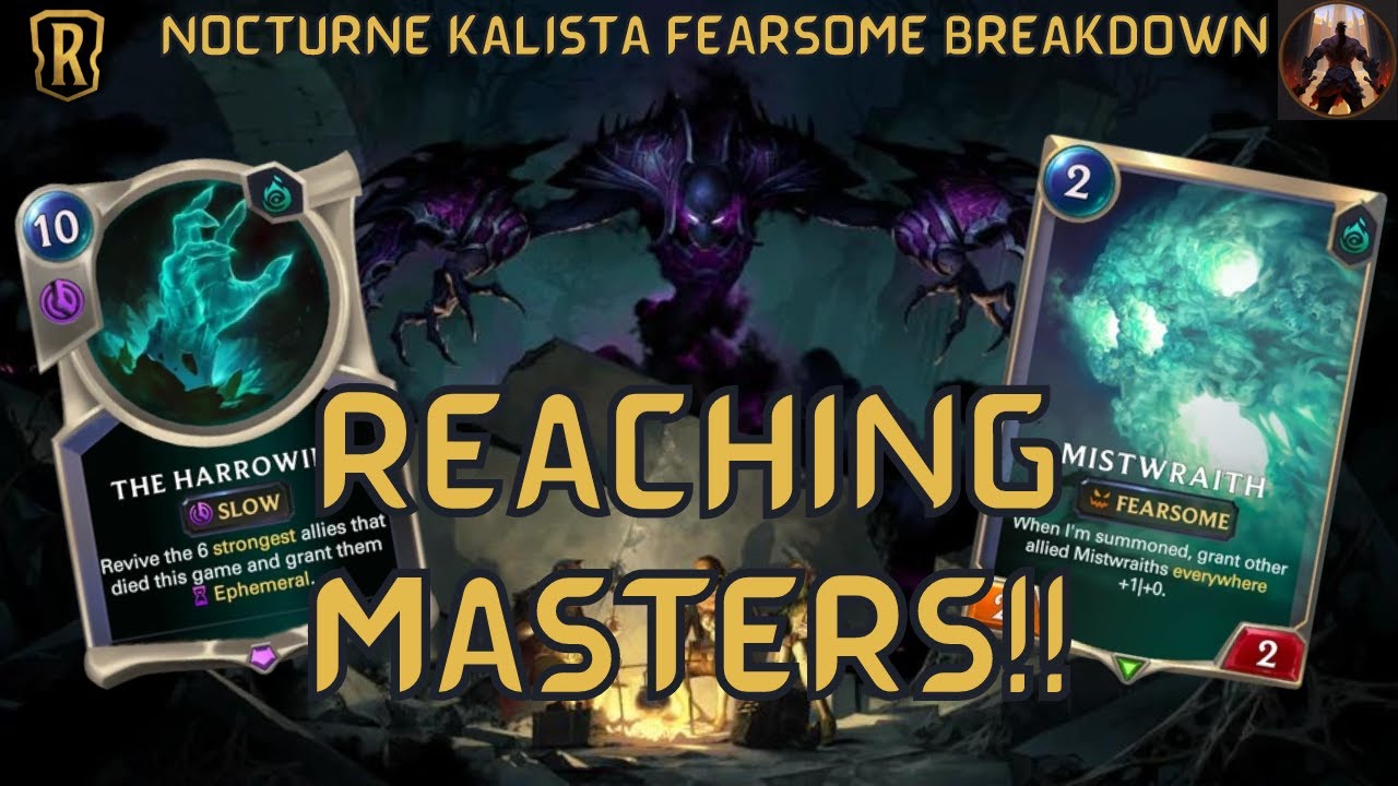 [ETERNAL] Reaching MASTERS With Nocturne Kalista Mistwraith Fearsome ...