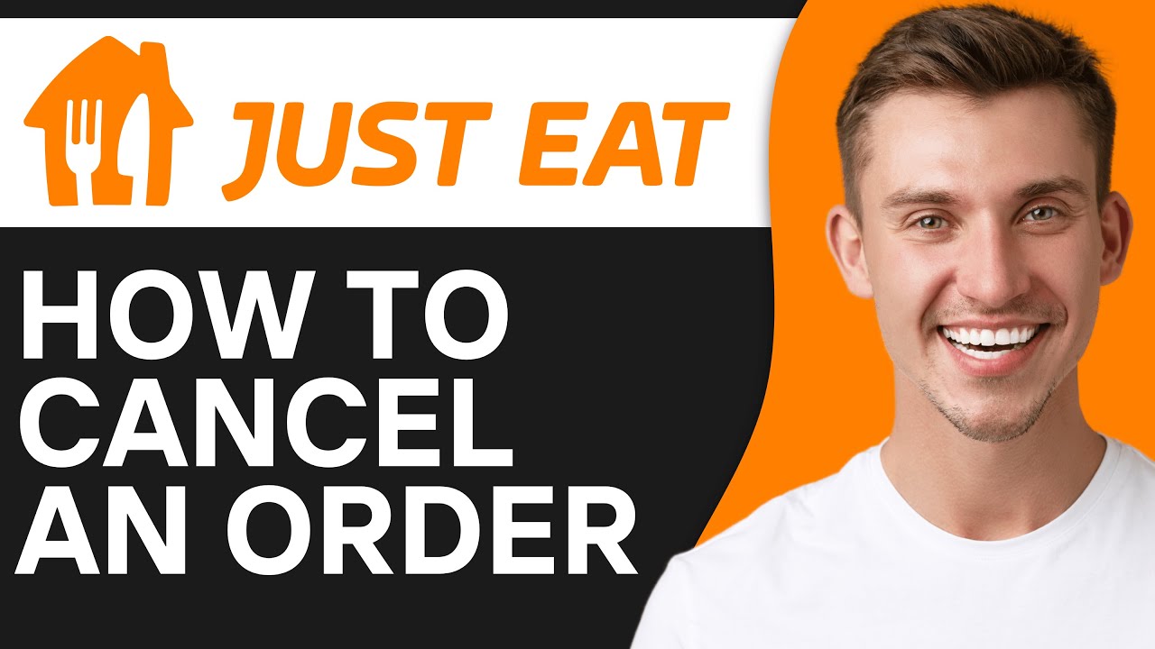 How To Cancel An Order on Just Eat (2O25) | Easy & Fast - YouTube