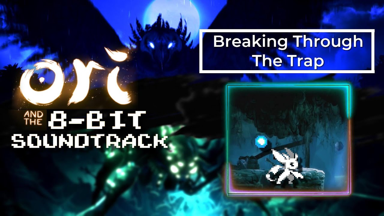 Breaking Through The Trap - 8-Bit Version 🗿🗿🗿 | Ori and the 8-Bit ...