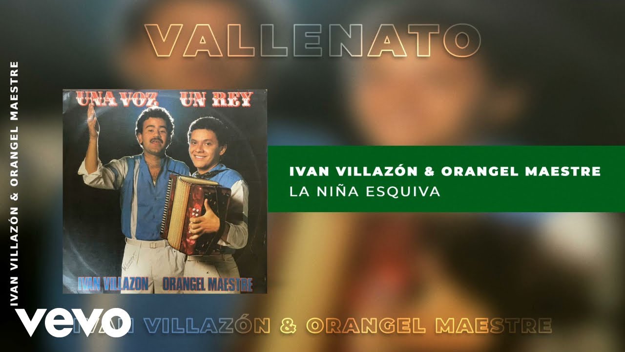 Ivan Villazón, Orangel Maestre - La Niña Esquiva - YouTube