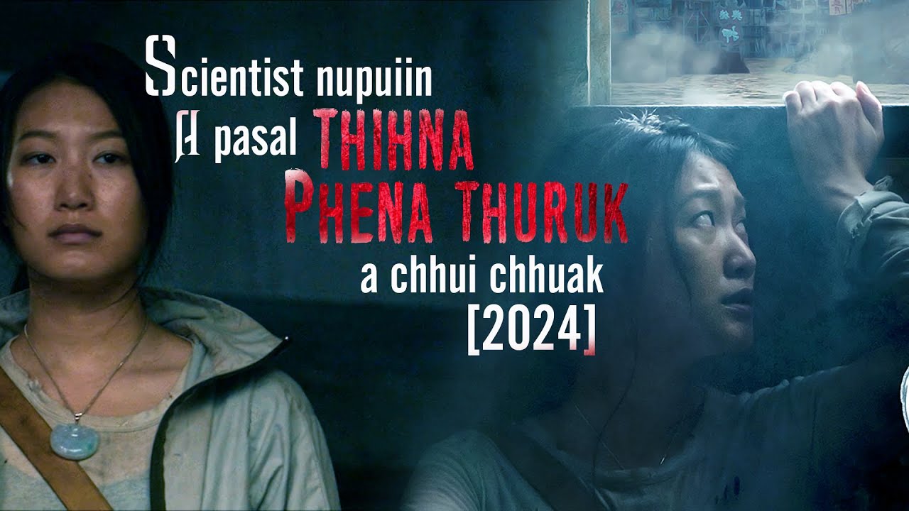 A PASAL KAN HLUM CHHAN A CHHUI CHHUAK! A PHENAH TUNGE LO AWM? [2024] [MOVIE RECAP MIZO] - YouTube