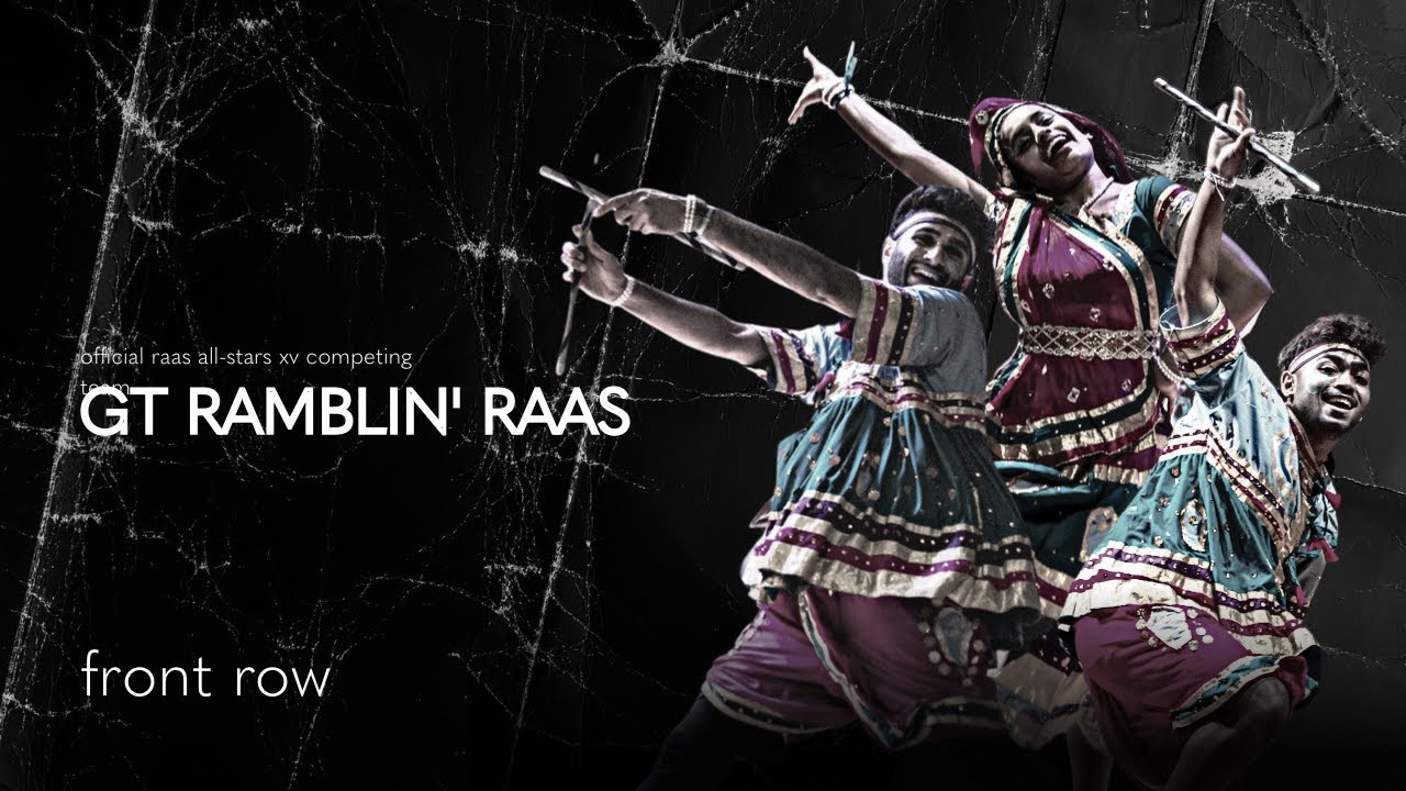 GT Ramblin' Raas | Raas All-Stars XV - 2023 | Front Row | A New Star ...