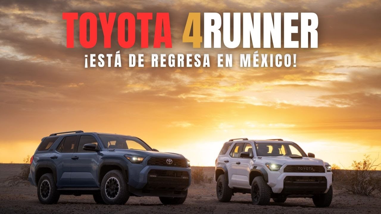 Toyota 4Runner 2025 regresa a México - YouTube