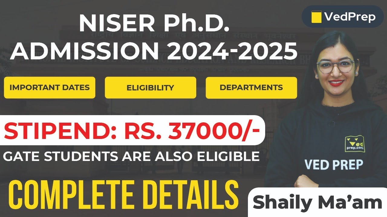NISER Ph.D. Admission 2024-2025 | Important Dates | Eligibility ...