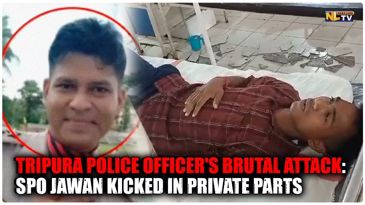 TRIPURA POLICE OFFICER'S BRUTAL ATTACK: SPO JAWAN KICKED IN PRIVATE ...