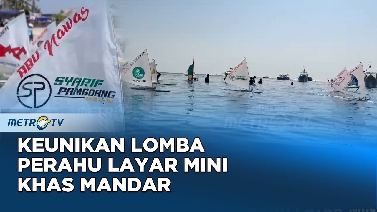 Keunikan Lomba Perahu Layar Mini Khas Mandar - YouTube