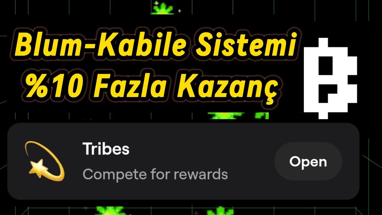 Blum %10 Fazla Kazanç Kabile Sistemi Geldi #blum #tribes #kabile - YouTube