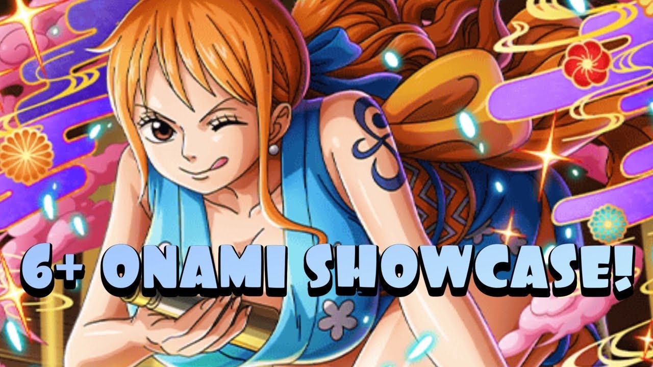 [OPTC] 6+ ONAMI SHOWCASE! FINALLY! We have A GREAT SUPER EVOLUTION! - YouTube