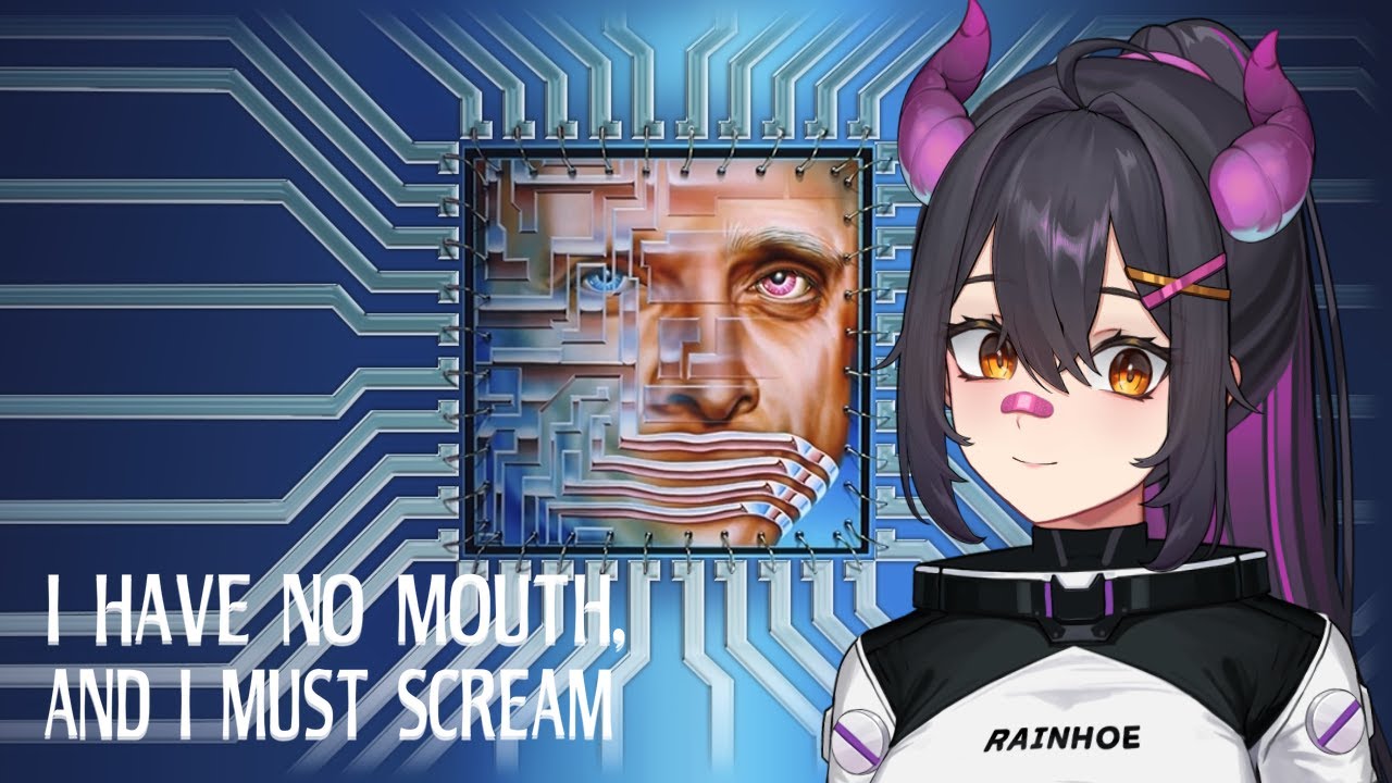 Rainhoe Plays I Have No Mouth, and I Must Scream [2] - YouTube