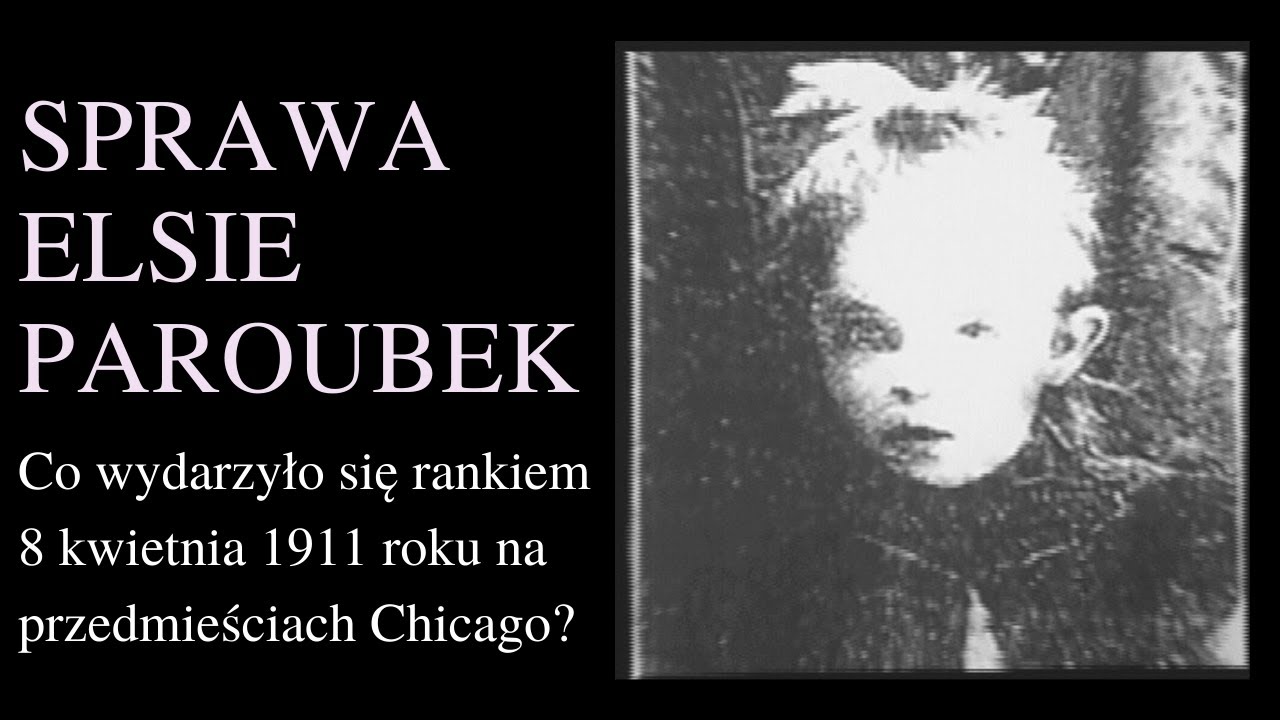 Morderstwo Elsie Paroubek - YouTube