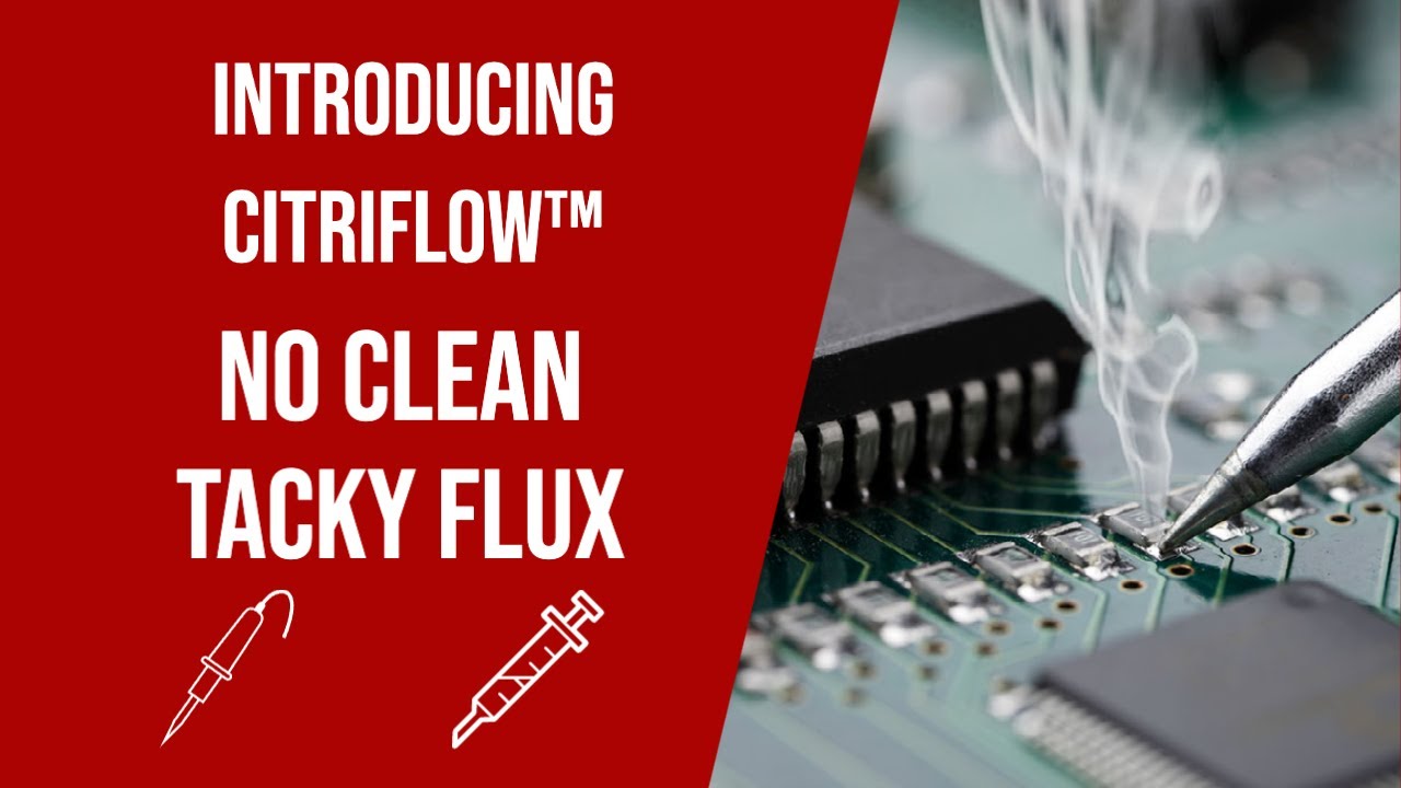 CitriFlow™ No Clean Tacky Flux Paste Product Announcement & Live Demo ...