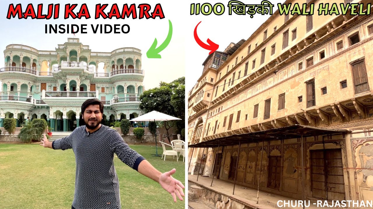 Malji ka Kamra [ inside video ] & 1100 khidki wali haveli - CHURU ...