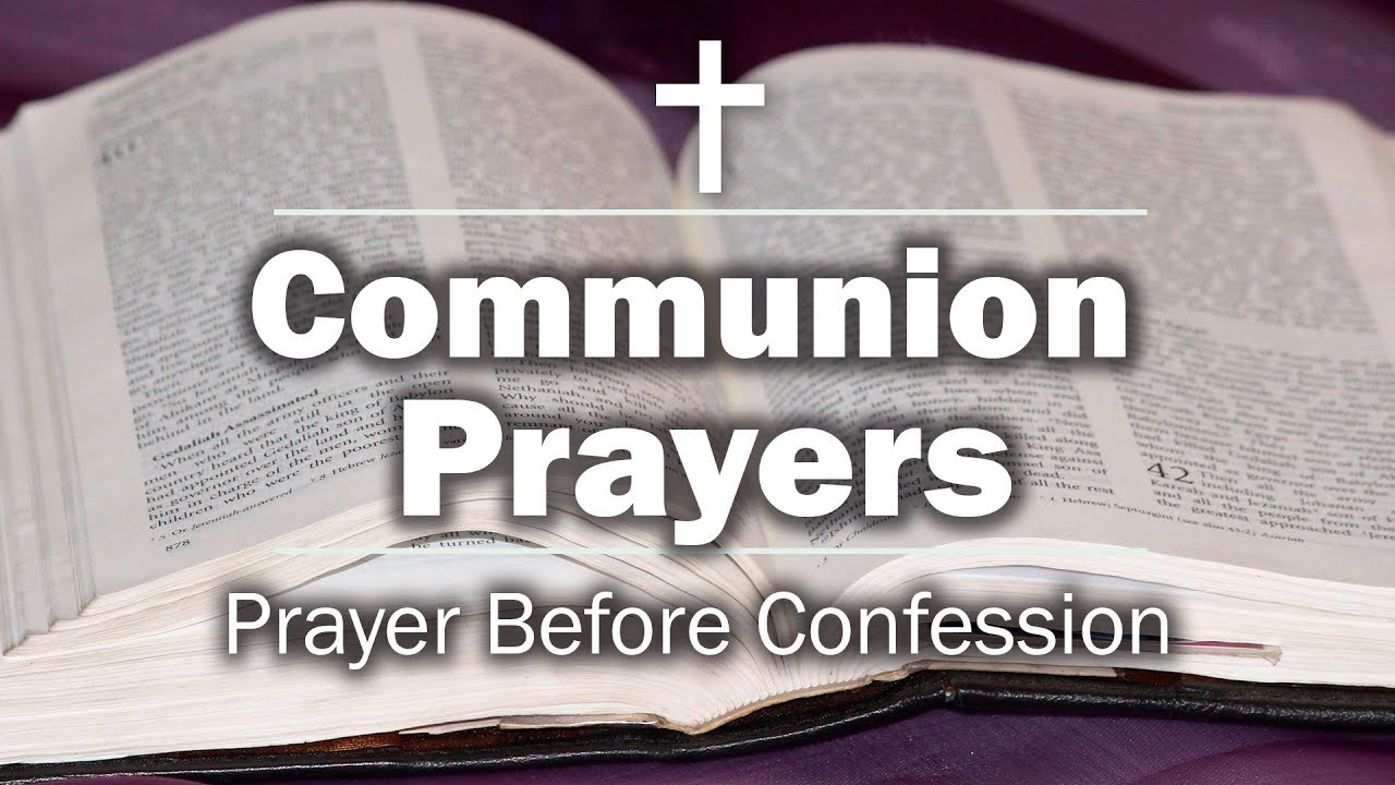 Communion Prayers - Prayer Before Confession - YouTube