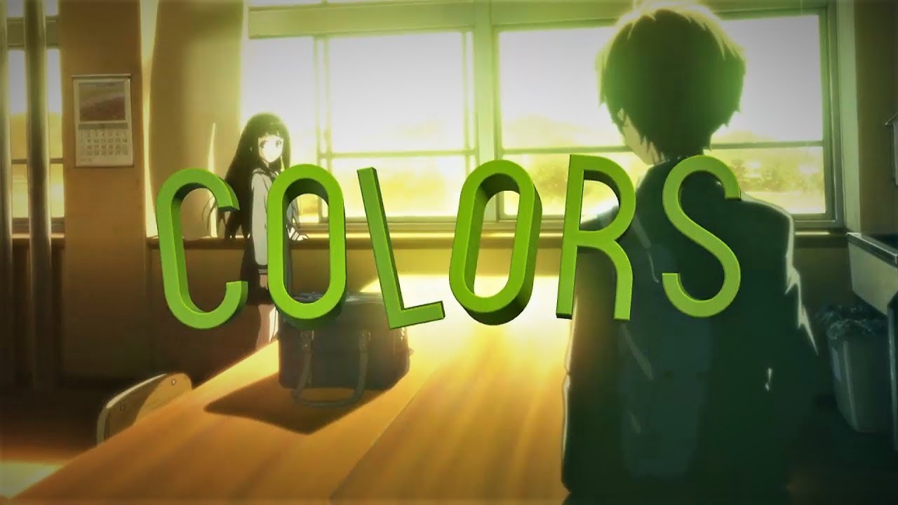 Hyouka「 AMV 」Colors [ HD ] - YouTube