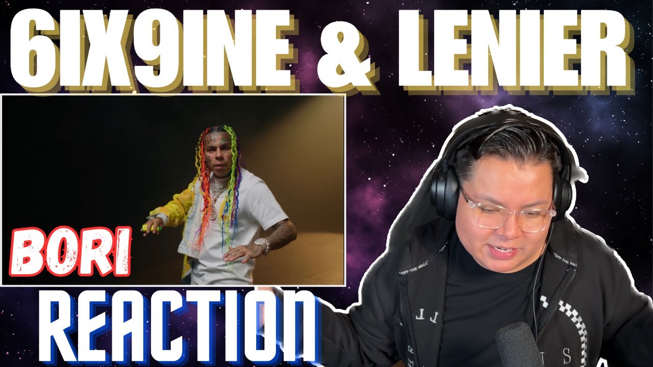 FIRST TIME HEARING | 6ix9ine - Bori feat. Lenier (Official Music Video ...