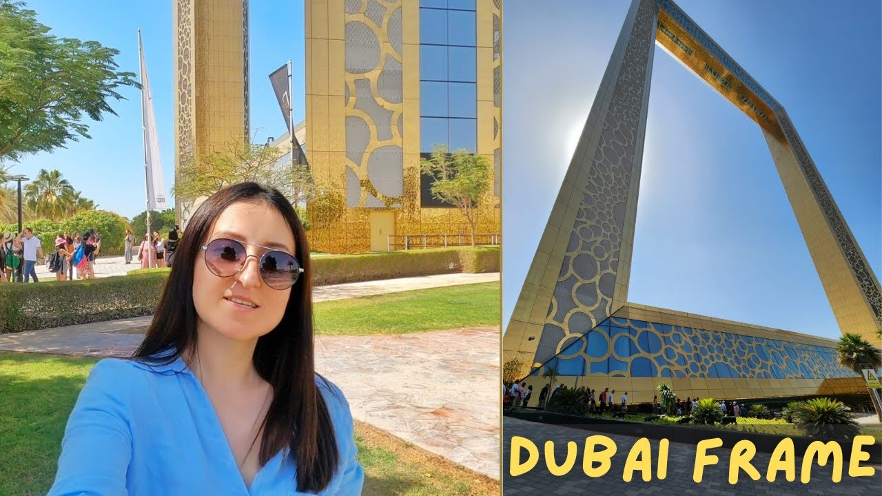 Unforgettable First Day in Dubai | Visit to iconic Dubai Frame 🇦🇪 - YouTube