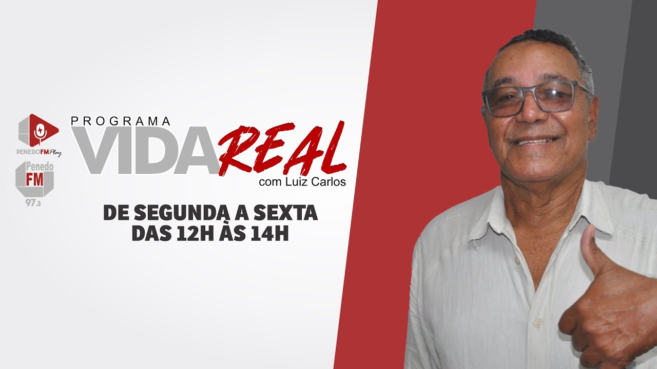 PROGRAMA VIDA REAL COM LUIZ CARLOS - Penedo FM 97,3 - Penedo FM Play - 25/11/2024 - YouTube
