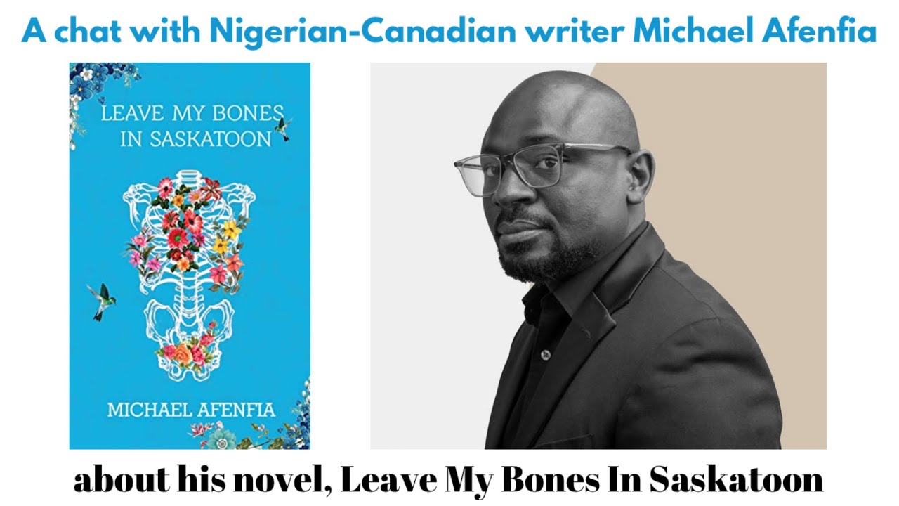 A chat with Nigerian-Canadian writer Michael Afenfia about his novel ...