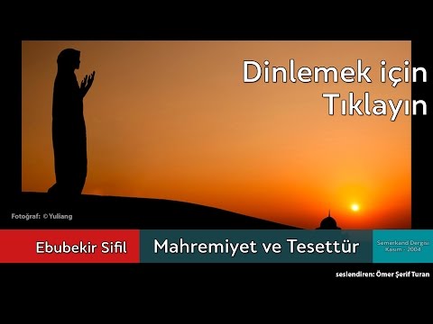 Sesli Makale: Mahremiyet ve Tesettür - Ebubekir Sifil