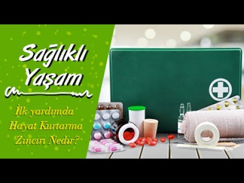 İlk yardımda Hayat Kurtarma Zinciri Nedir?