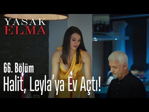 Halit, Leyla'ya ev açtı! - Yasak Elma 66. Bölüm