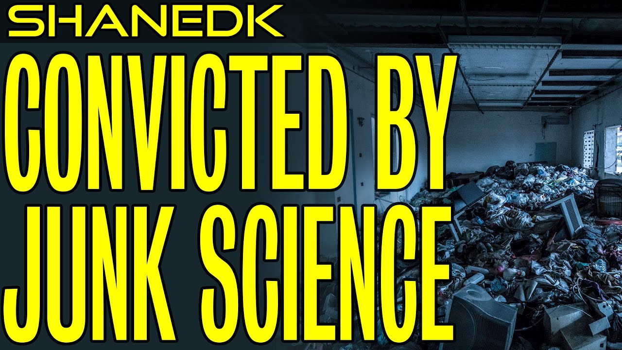 Convicted by Junk Science! - YouTube