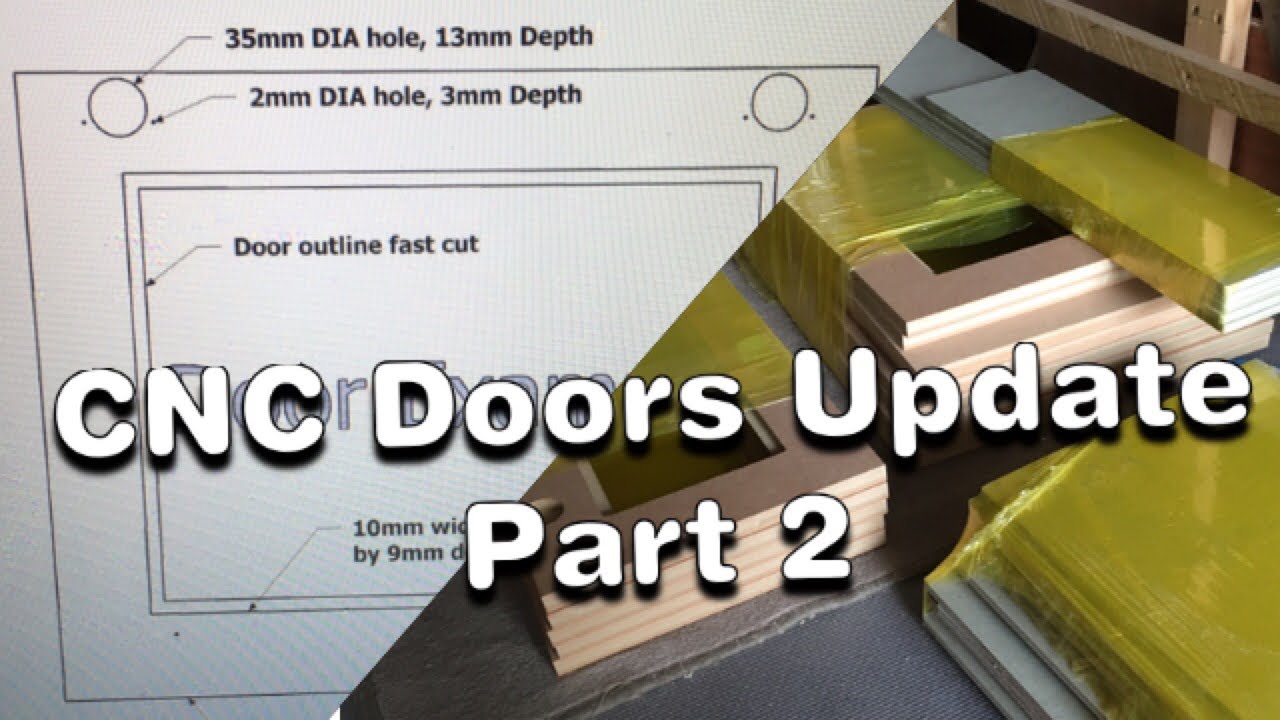 CNC Doors Update Part 2 - YouTube