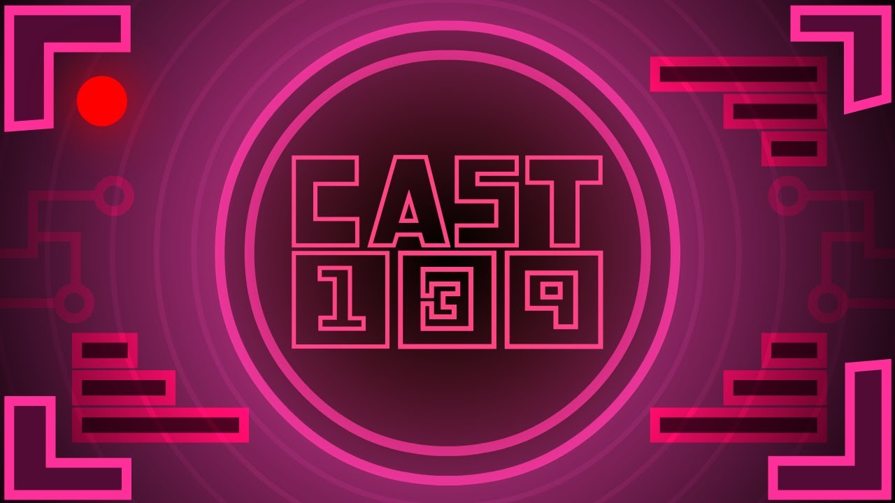 Introducing: Cast 139 - YouTube