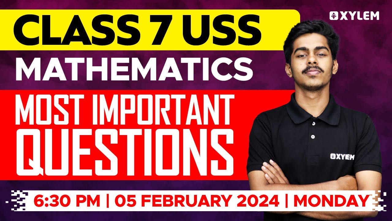 Class 7 USS Mathematics - Most Important Questions | Xylem Class 7 ...