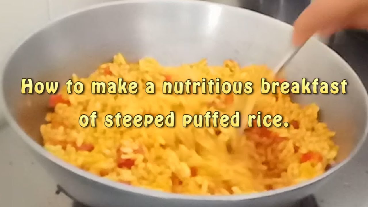 Nutritious breakfast of steeped puffed rice - YouTube