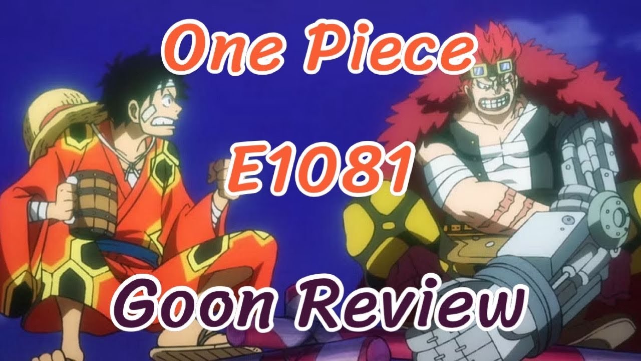 Goon REVIEW | One Piece E1081 - YouTube
