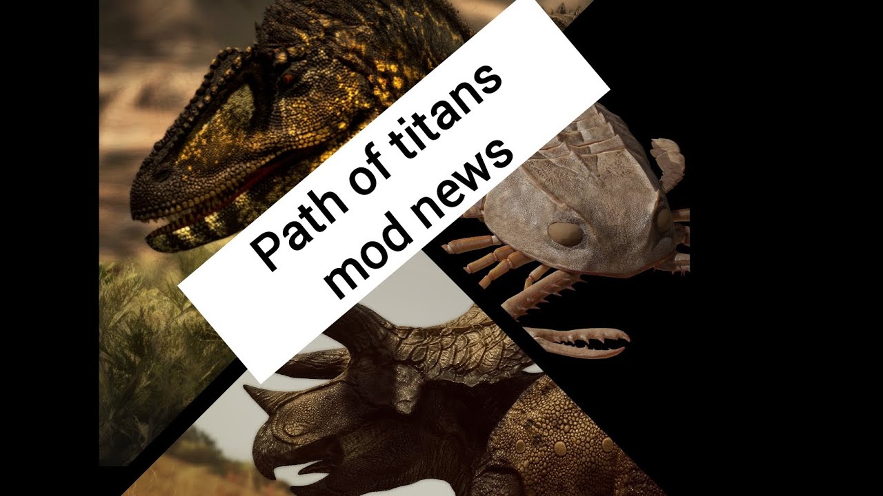 Weekly Path of titans mod news - YouTube