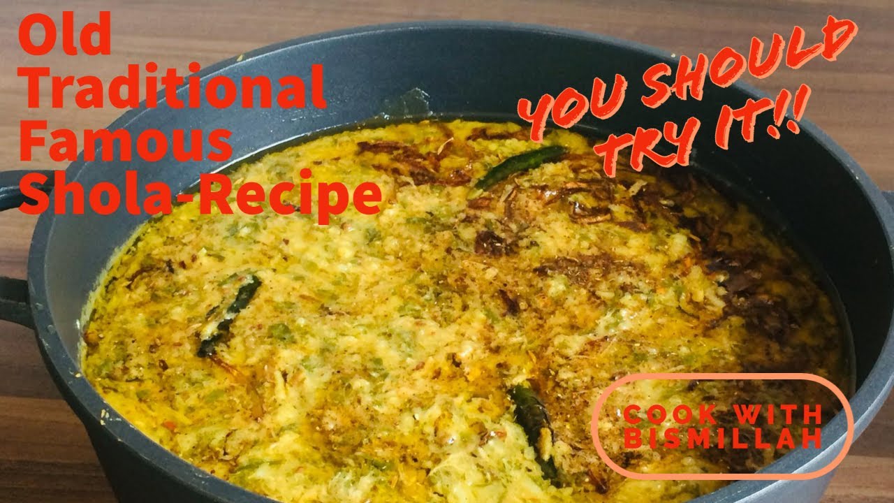 How to Make Old Traditional Famous Shola / Shola Recipe Try it out now ...