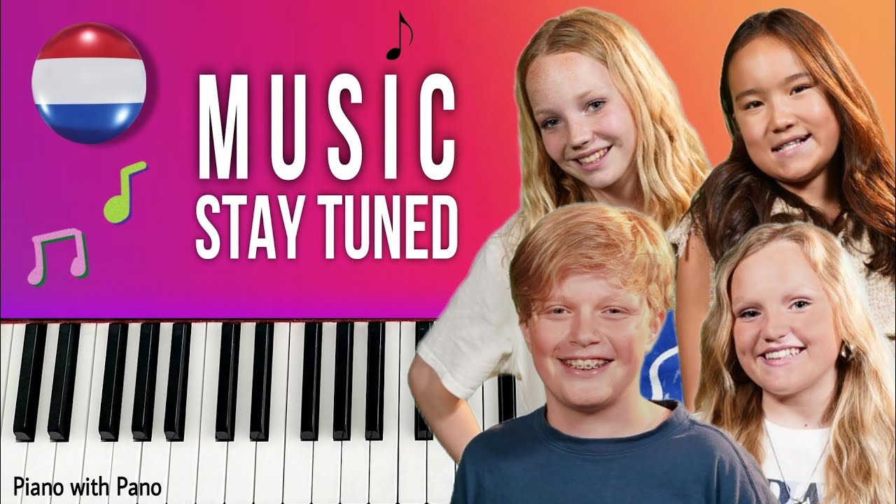 Stay Tuned - MUSIC | Netherlands 🇳🇱 | Piano Cover | Junior Eurovision ...