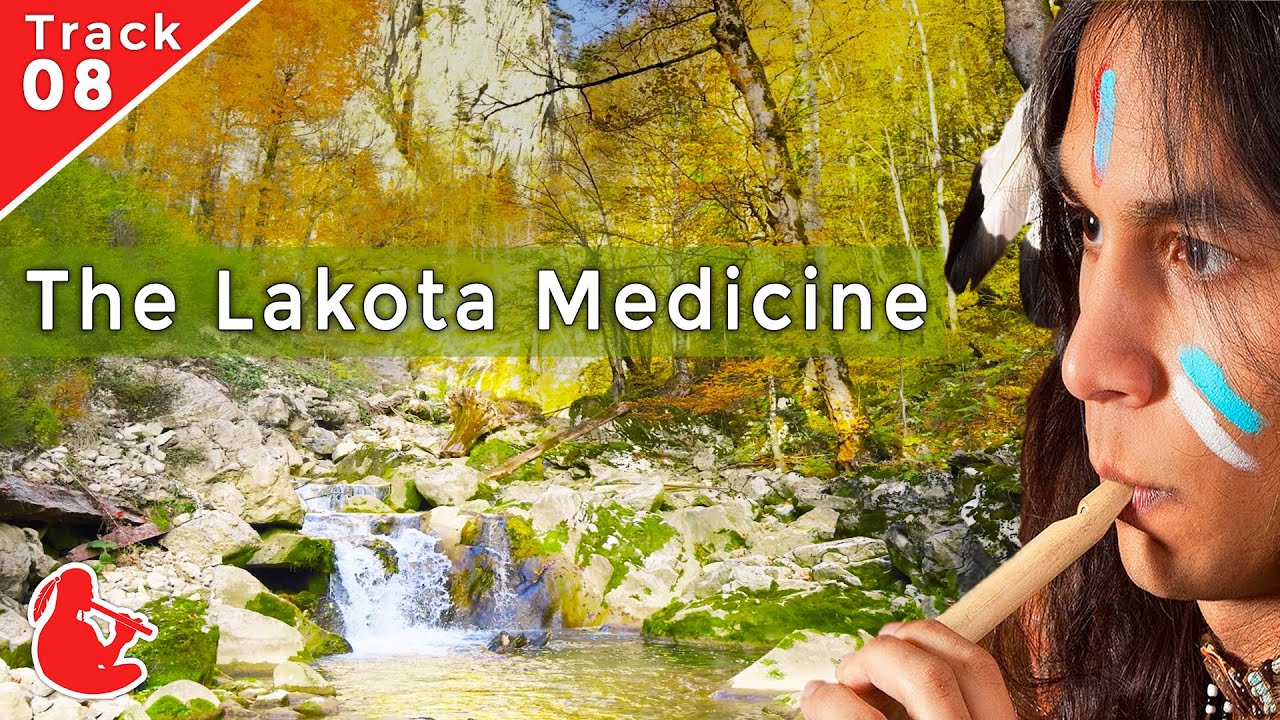The Lakota Medicine - Relaxing Native American Flute Music | 24Relax ...