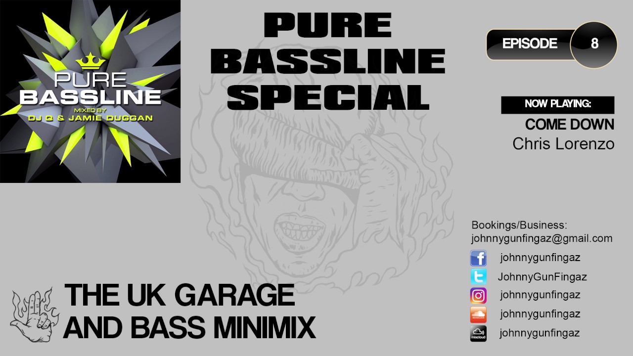 UK Garage & Bass Mini Mix 2017 Pure Bassline Special - Johnny Gun ...