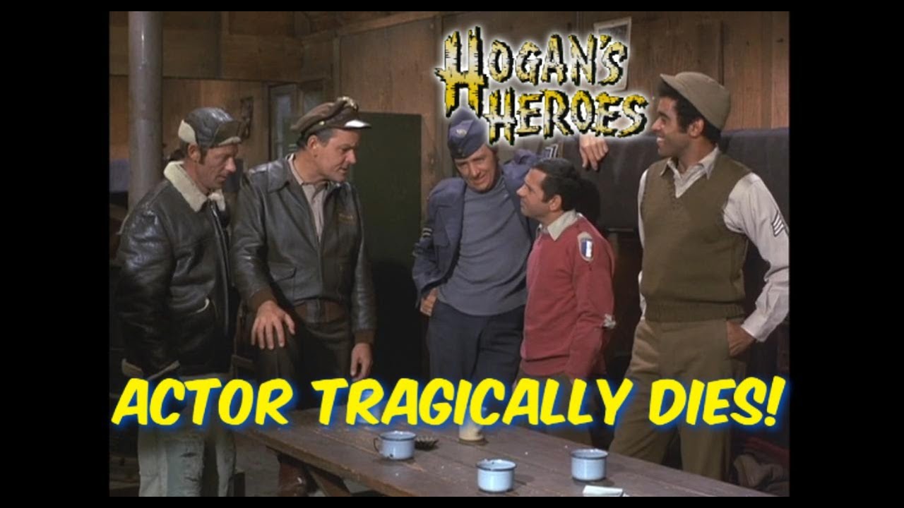 Shocking News! THE LAST & BELOVED Hogan's Heroes ACTOR Sadly Passed ...