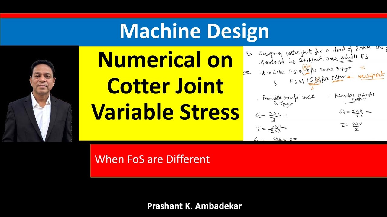 Numerical on Cotter Joint| Variable stresses | Yield Stress & Factor of ...