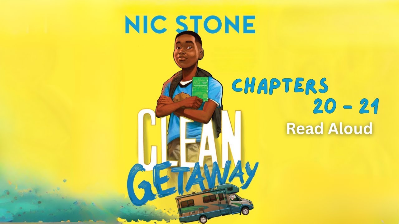 CLEAN GETAWAY by Nic Stone / Chapters 20-21 Read Aloud - YouTube